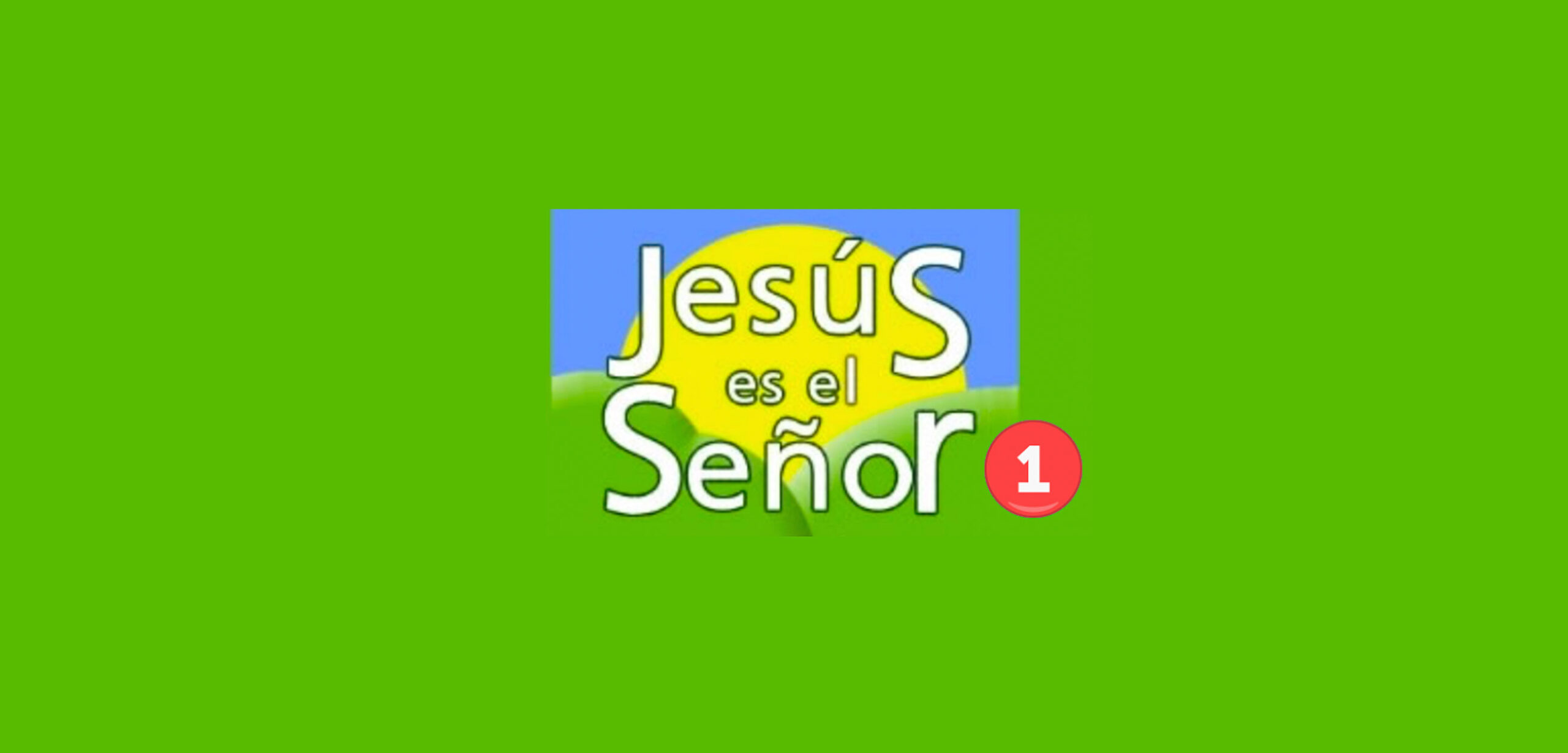 Curso Jesús es el Señor (1)